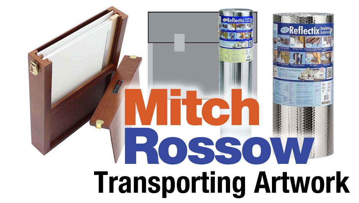 Handling & Transporting Artwork - Rossow Fine Artwork Photography